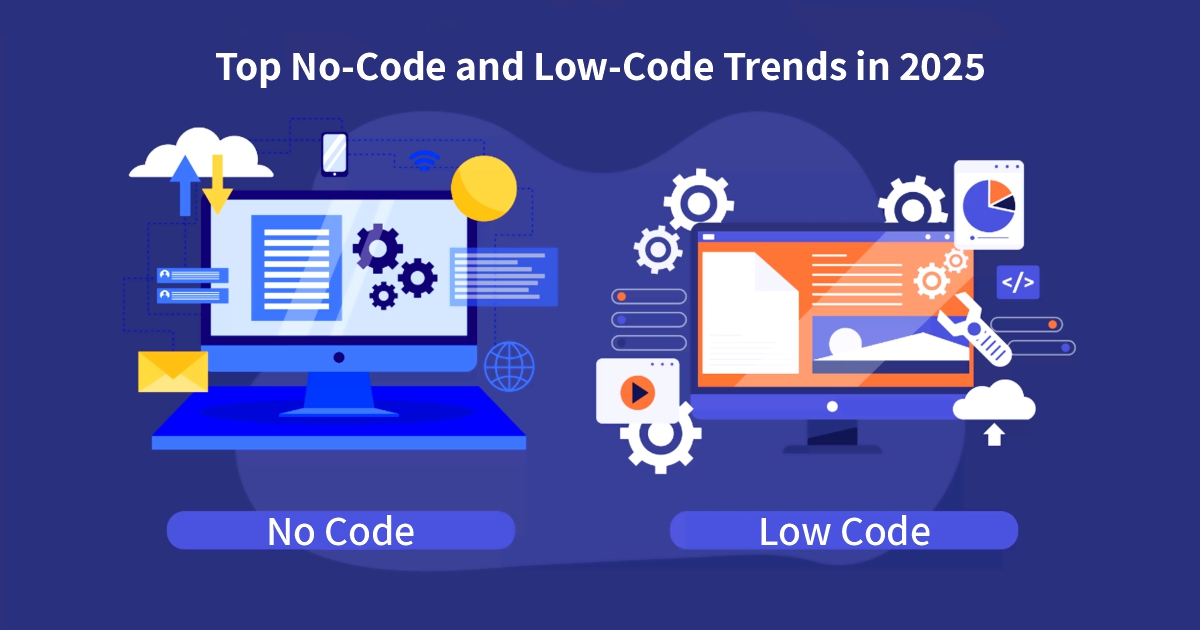 Top No-Code and Low-Code Trends in 2025